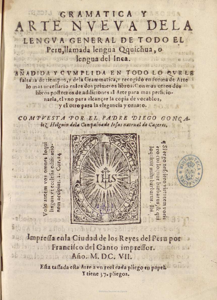 Gramática y nueva arte de la lengua general de todo el Perú, llamada ... Gramática y nueva arte de la lengua general de todo el Perú, llamada ...